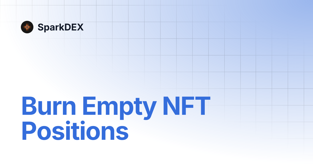 Burn Empty NFT Positions | SparkDEX
