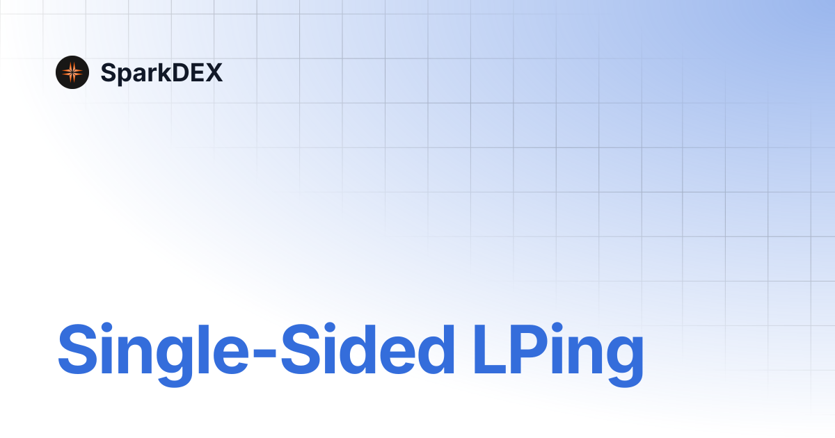Single-Sided LPing | SparkDEX